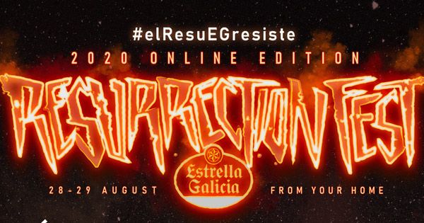 Resurrection Fest comparte la programación de su 2020 Online Edition ...