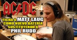 AC/DC ficha a Matt Laug como nuevo batería sustituyendo Phil Rudd ...